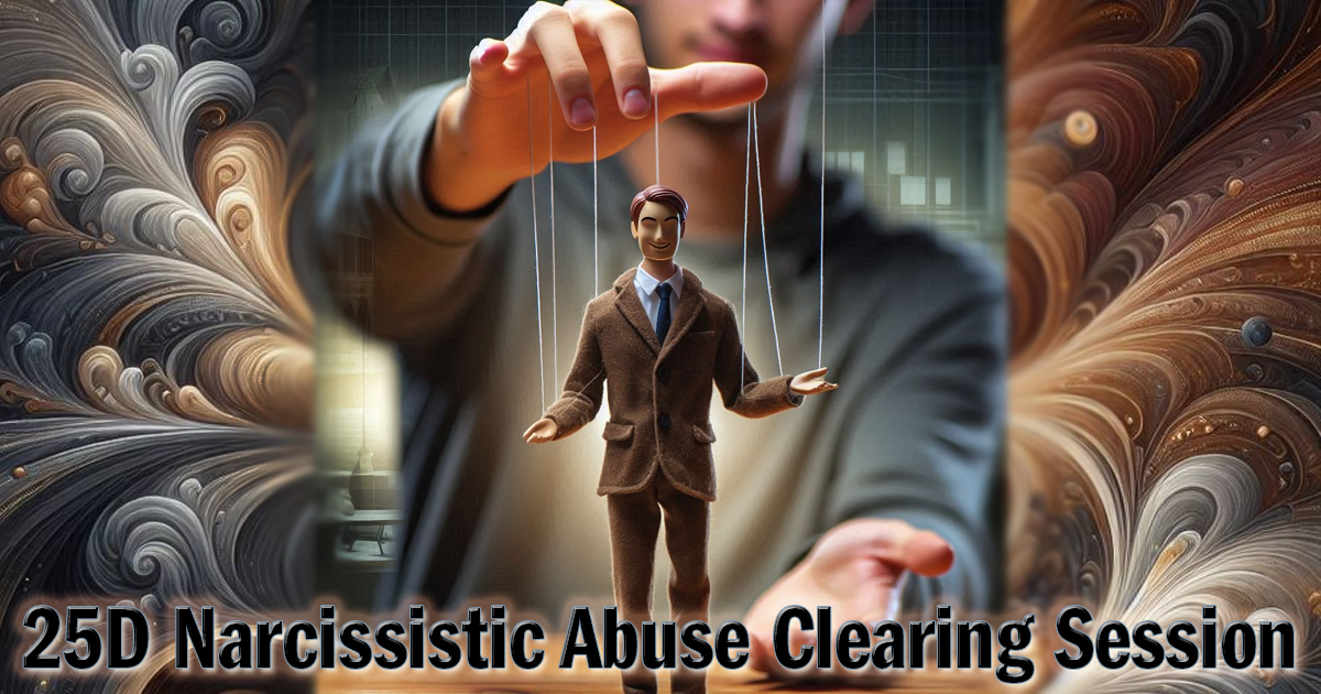 25D Narcissistic Abuse Clearing Session - Clear and heal from the deep ...